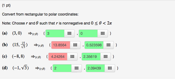 Solved (1 pt) Convert from rectangular to polar coordinates | Chegg.com