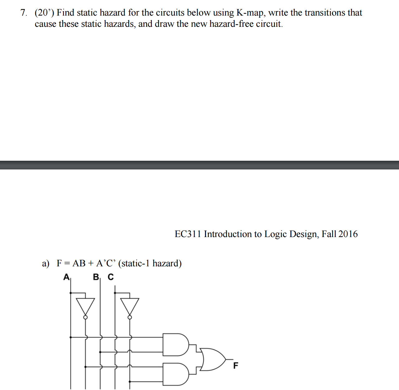 Solved Find static hazard for the circuits below using | Chegg.com