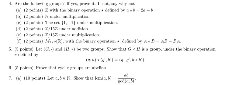 Solved Are the following groups? If yes, prove it. If not, | Chegg.com