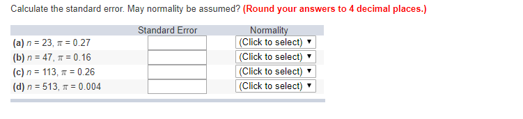 Solved Calculate the standard error. May normality be | Chegg.com