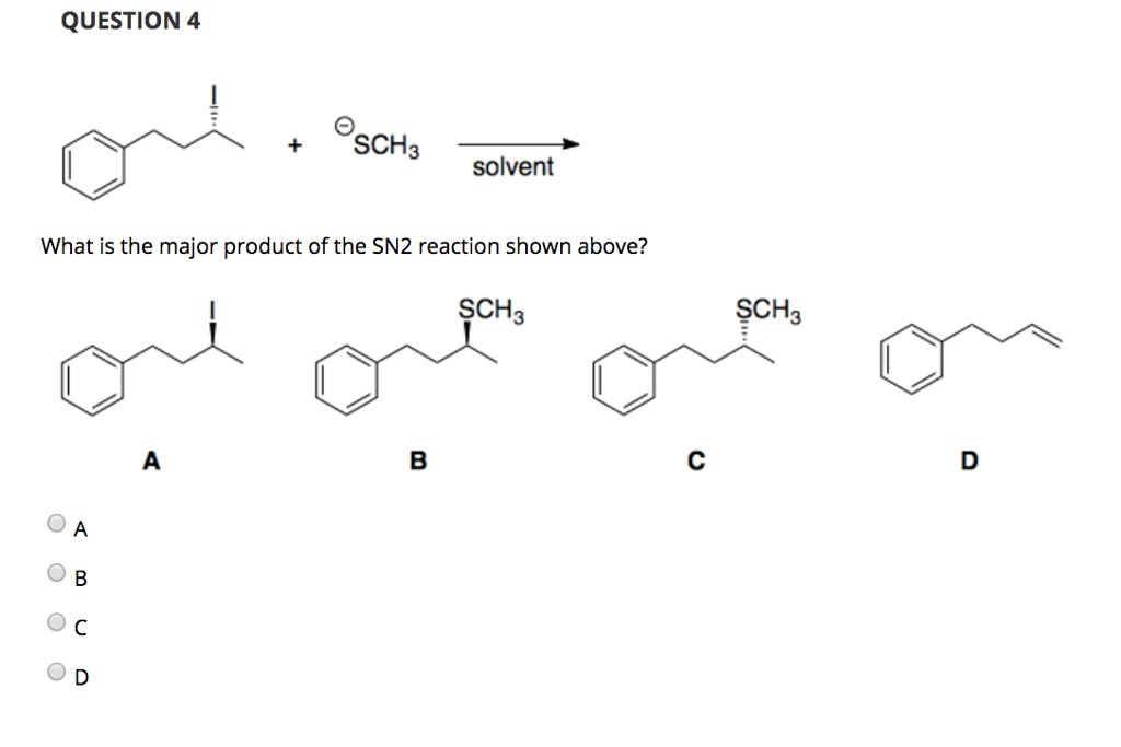 Solved QUESTION 4 solvent What is the major product of the | Chegg.com