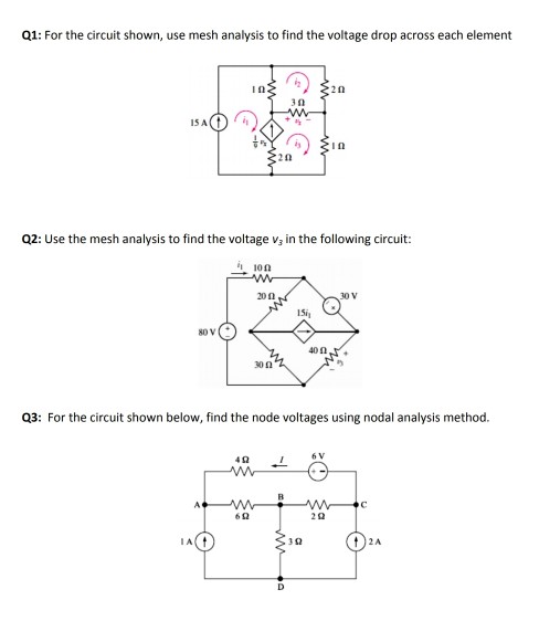 Solved Q1: For the circuit shown, use mesh analysis to find | Chegg.com