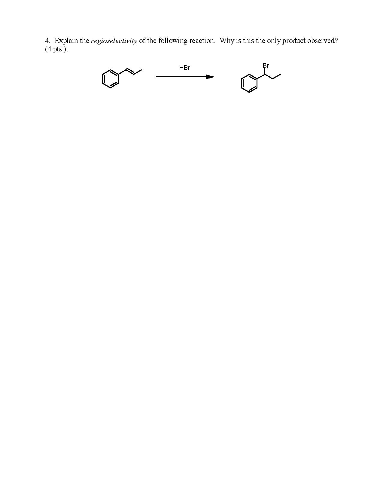 Solved Explain the regioselectivity of the following | Chegg.com