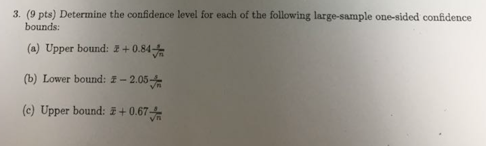 Solved 3. (9 pts) Determine the confidence level for each of | Chegg.com