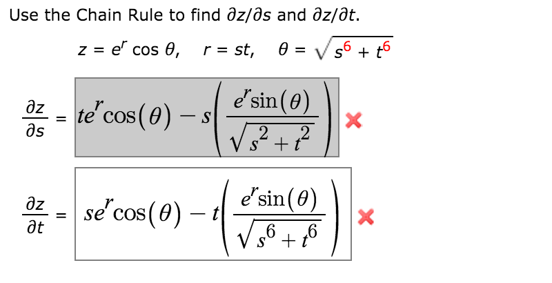 Solved Use the Chain Rule to find ?z/?s and ?z/?t. z = er | Chegg.com