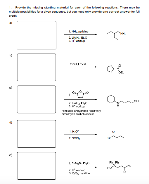 Solved 1. Provide the missing starting material for each of | Chegg.com