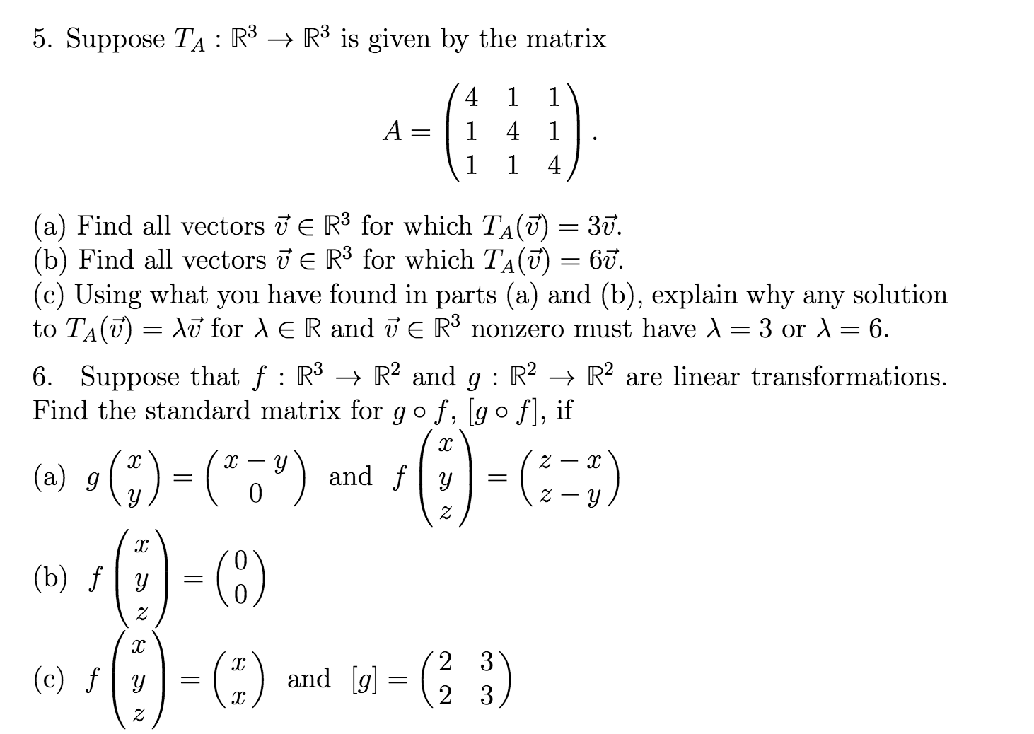 Solved 5. Suppose TA R3 R3 is given by the matrix 4 1 1 1 1 | Chegg.com