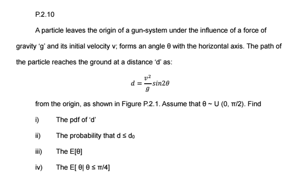 Solved A particle leaves the origin of a gun-system under | Chegg.com