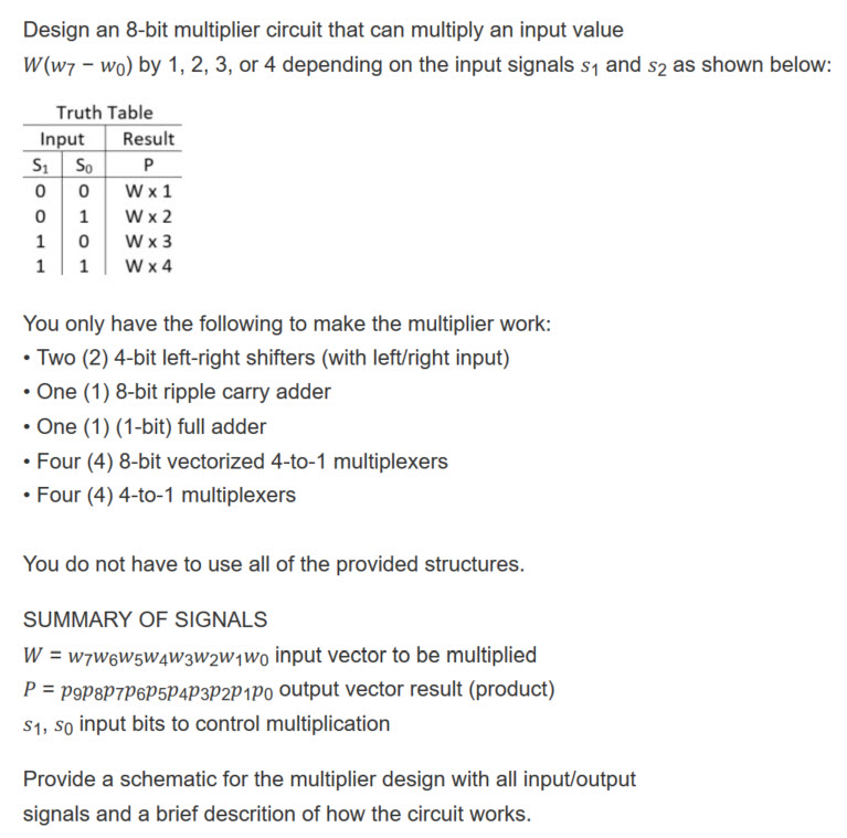 Solved Design an 8-bit multiplier circuit that can multiply | Chegg.com