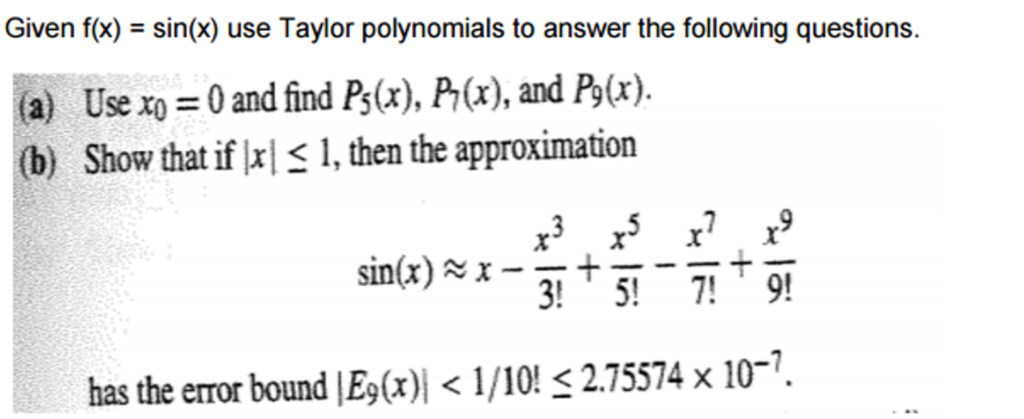 Solved Given f(x) - sin(x) use Taylor polynomials to answer | Chegg.com