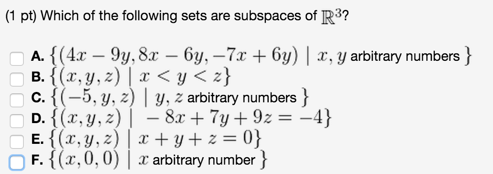 Solved Which of the following sets are subspaces of R^3. | Chegg.com Solved Which of the following sets are subspaces of R^3. | Chegg.com
