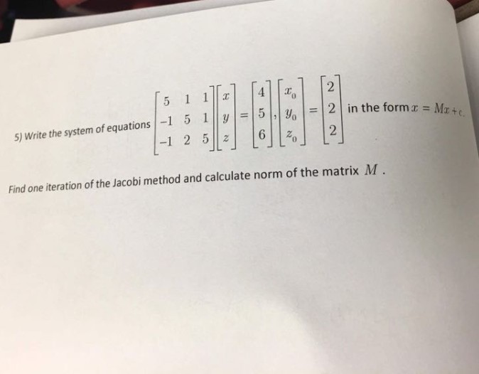 Solved 5 1 142 52 in the form 2] i x = Mx + c 5) Write the | Chegg.com