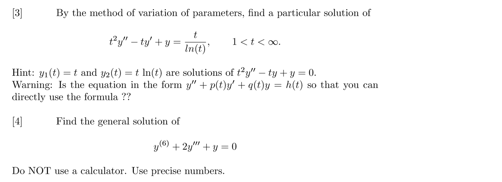 Solved By The Method Of Variation Of Parameters Find A