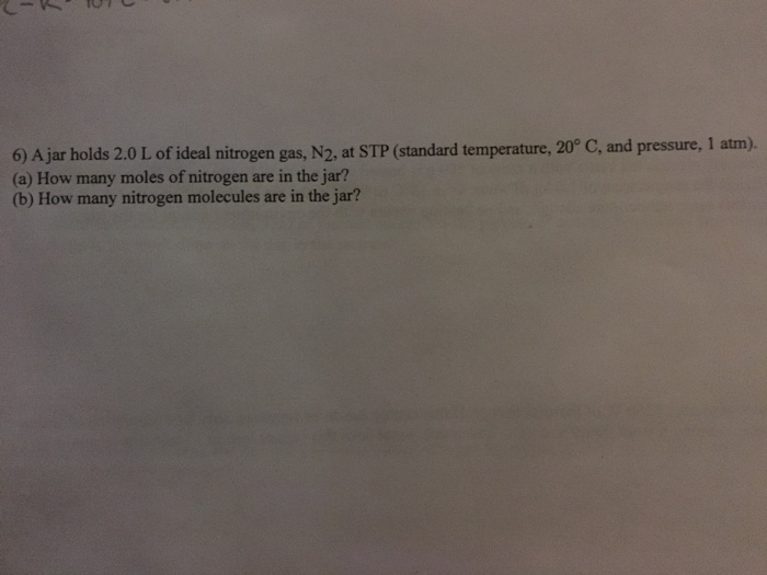 Solved A jar holds 2.0 L of ideal nitrogen gas, N_2, at STP | Chegg.com
