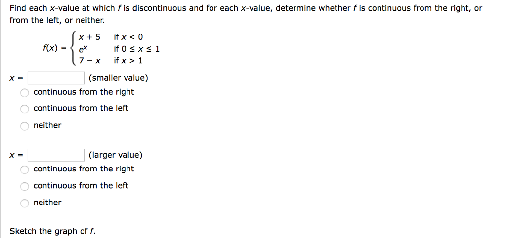 Solved Find Each X Value At Which Fis Discontinuous And For 