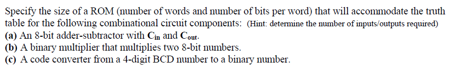 Solved Specify the size of a ROM (number of words and number | Chegg.com