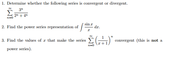 Solved 1. Determine whether the following series is | Chegg.com