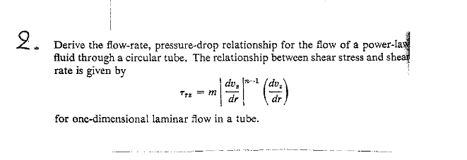 Solved Derive the flow-rate, pressure-drop relationship for | Chegg.com