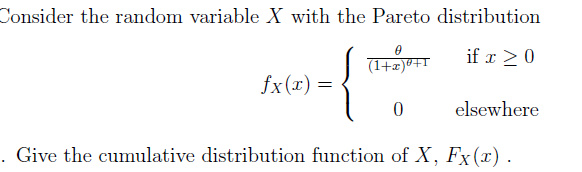 Solved Consider the random variable X with the Pareto | Chegg.com