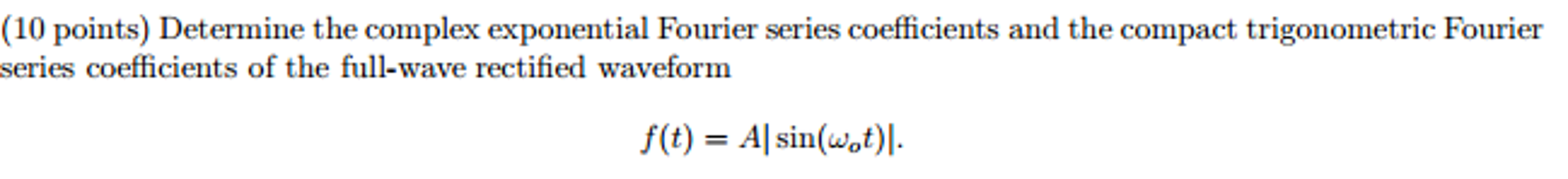 Solved Determine the complex exponential Fourier series | Chegg.com