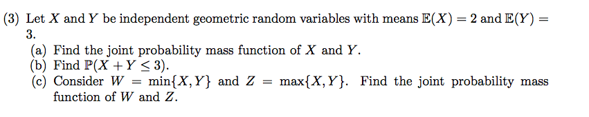 Solved (3) Let X and Y be independent geometric random | Chegg.com