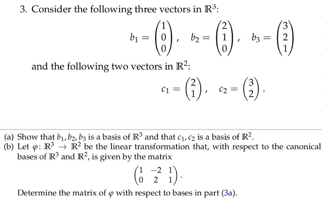 Solved 3. Consider the following three vectors in R 2 0 0 | Chegg.com