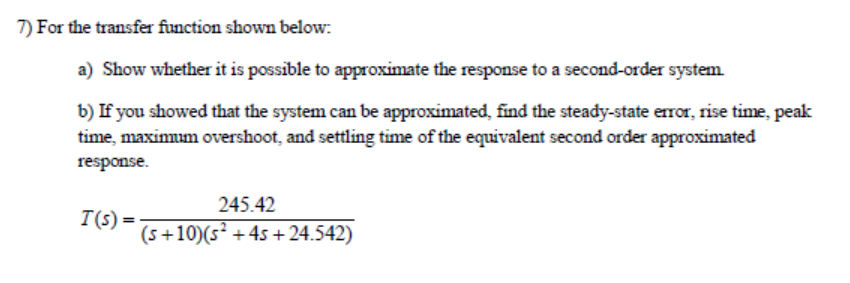 Solved For the transfer function shown below: Show whether | Chegg.com