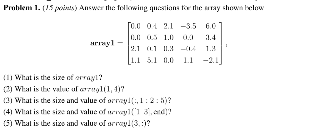 Solved Problem 1. (15 points) Answer the following questions | Chegg.com