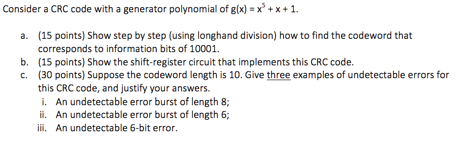 Solved Consider a CRC code with a generator polynomial of | Chegg.com