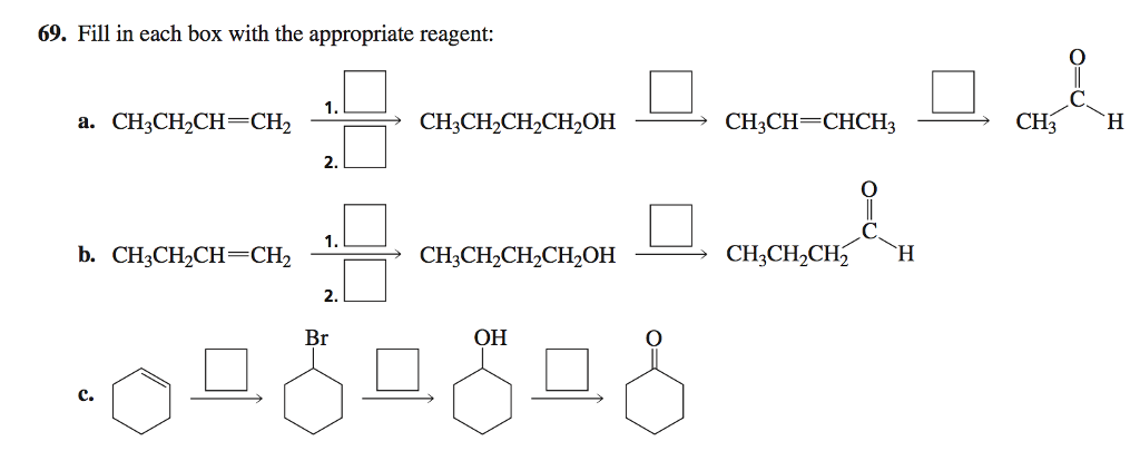 Solved 69. Fill in each box with the appropriate reagent | Chegg.com