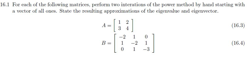 Solved 16.1 For each of the following matrices, perform two | Chegg.com