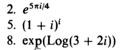 Solved E^5pii/4 (1+i)^i exp(Log(3+3i)) | Chegg.com