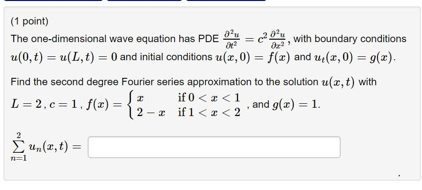Solved (1 point) The one-dimensional wave equation has PDE | Chegg.com