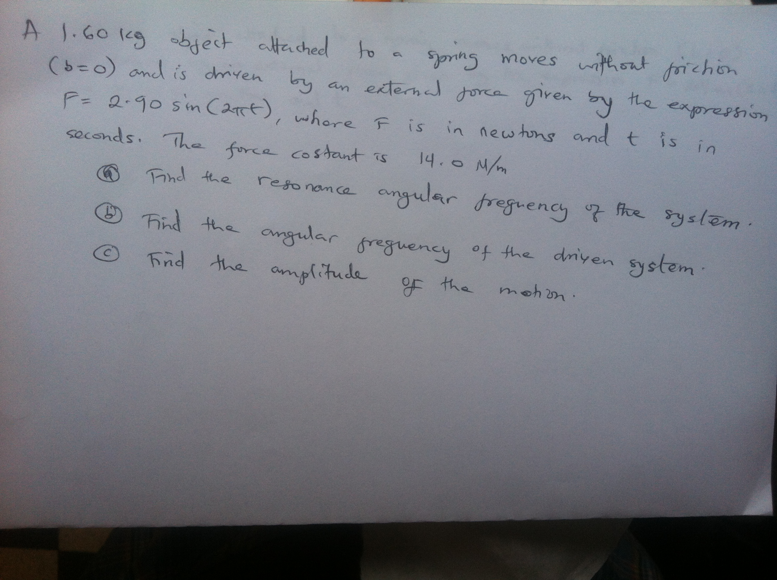 Solved A 1.60 kg object attached to a spring moves without | Chegg.com