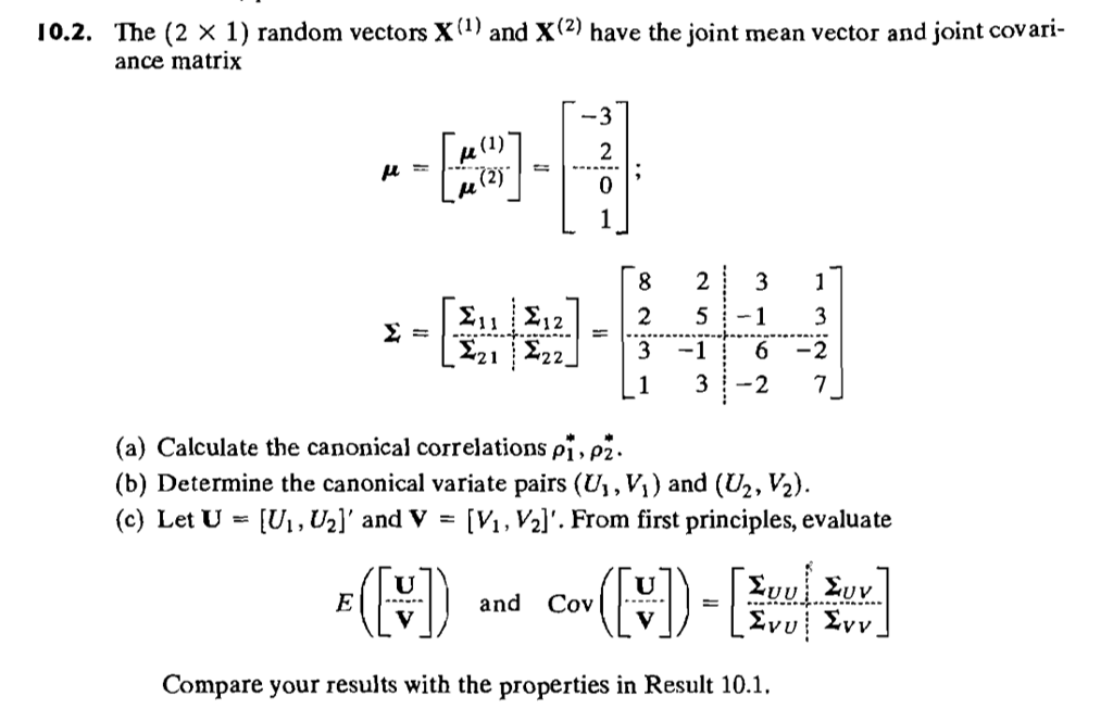 The (2 x 1) random vectors X(1) and X(2) have the | Chegg.com