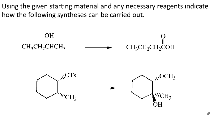 Solved Using the given starting material and any necessary | Chegg.com