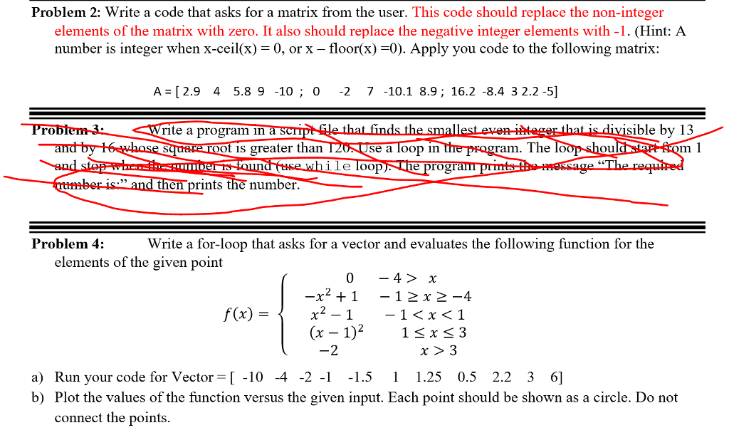 Solved Problem 2: Write a code that asks for a matrix from | Chegg.com