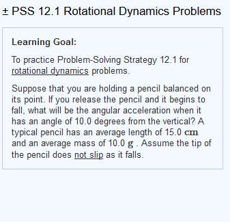 Solved t PSS 12.1 Rotational Dynamics Problems Learning Goal | Chegg.com