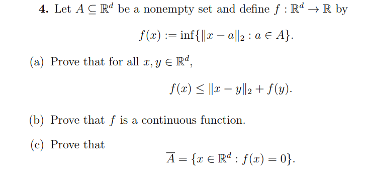 Solved 4. Let A Rd be a nonempty set and define f : Rd → R | Chegg.com
