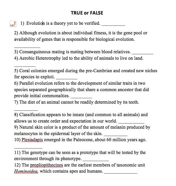 Solved TRUE or FALSE And 1) Evolution is a theory yet to be | Chegg.com