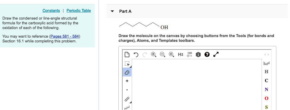 Solved Constants Periodic Table ? Part A Draw the condensed | Chegg.com Solved Constants Periodic Table ? Part A Draw the condensed | Chegg.com