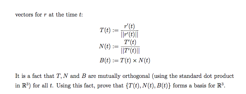 Solved The Frenet Frame contains the unit tangent, normal | Chegg.com