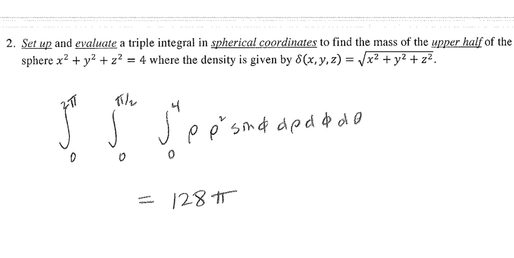 Solved 2. Set up and evaluate a triple integral in spherical | Chegg.com