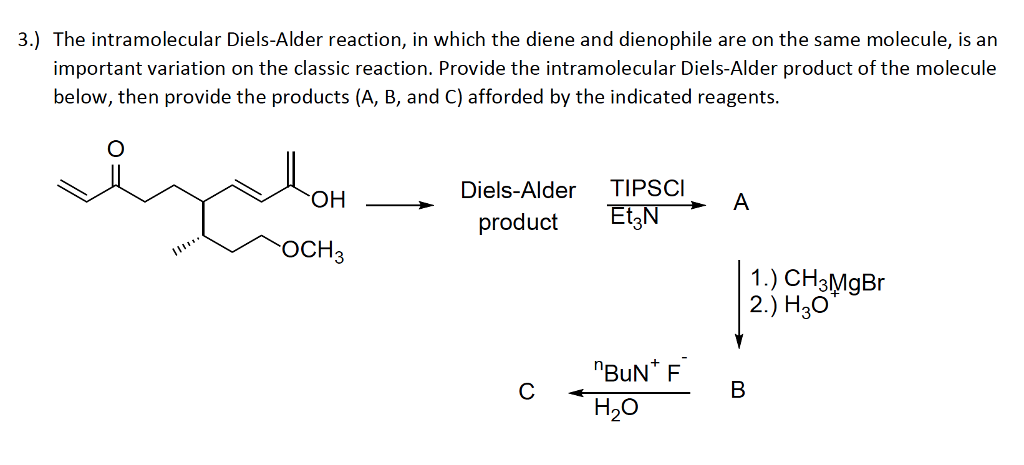Solved The intramolecular Diels-Alder reaction in which the | Chegg.com
