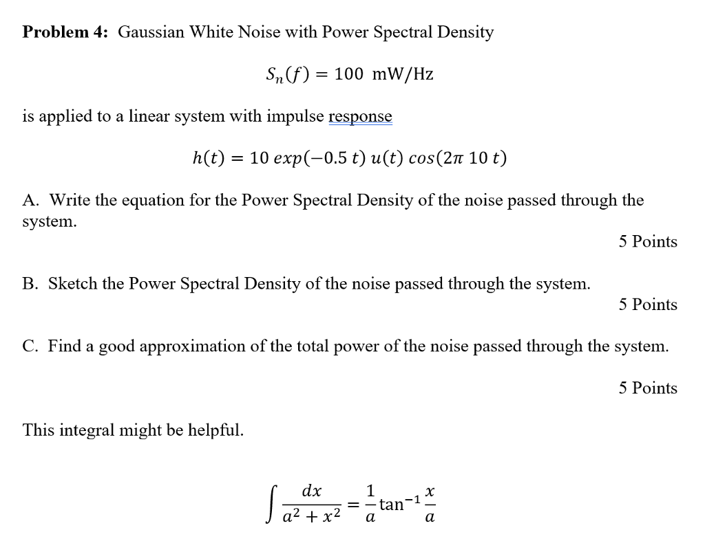 Solved Gaussian White Noise with Power Spectral Density S_n | Chegg.com