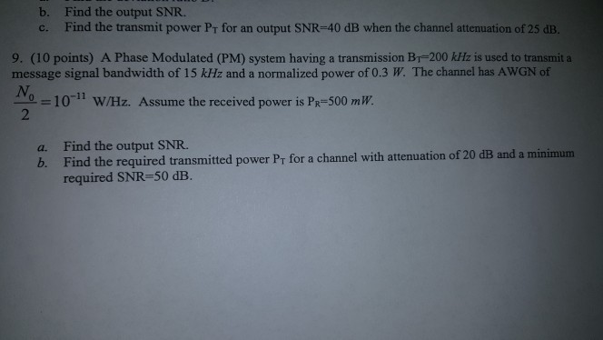 Solved Find the output SNR. Find the transmit power Pr for | Chegg.com