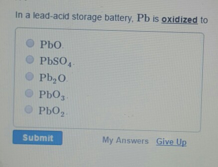 Solved In a lead-acid storage battery, Pb is oxidized to PbO | Chegg.com