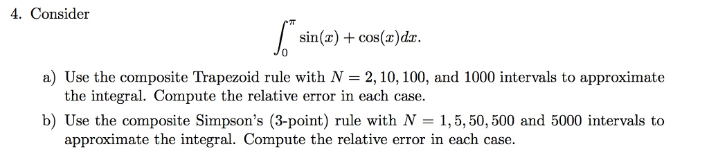Solved 4. Consider sin(x) + cos(x)dx a) Use the composite | Chegg.com