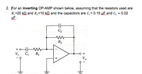 Solved For an inverting OP-AMP shown below, assuming that | Chegg.com