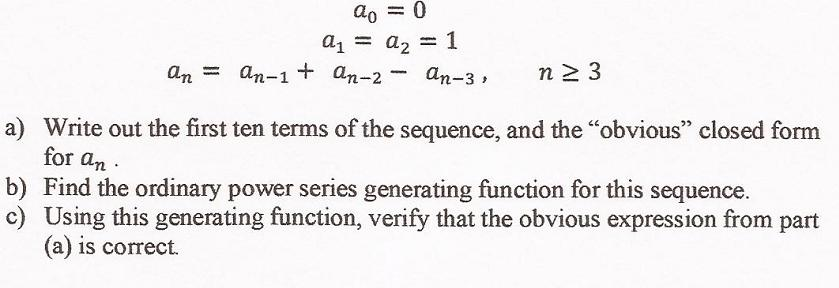 Solved a0 = 0 a1 = a2 = 1 an = an - 1 + an - 2 | Chegg.com